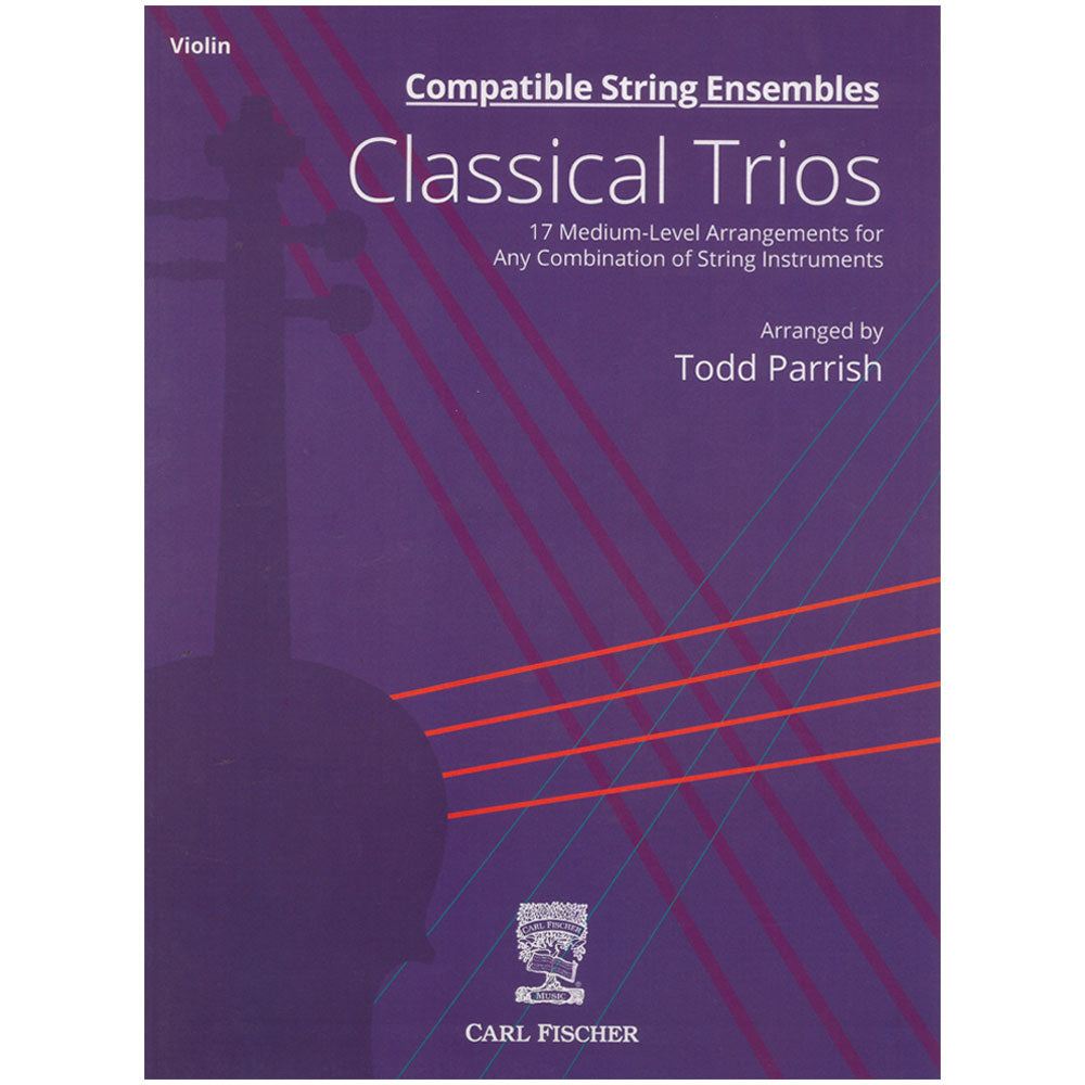 Compatible String Ensembles: Classical Trios - Violin - Todd Parrish