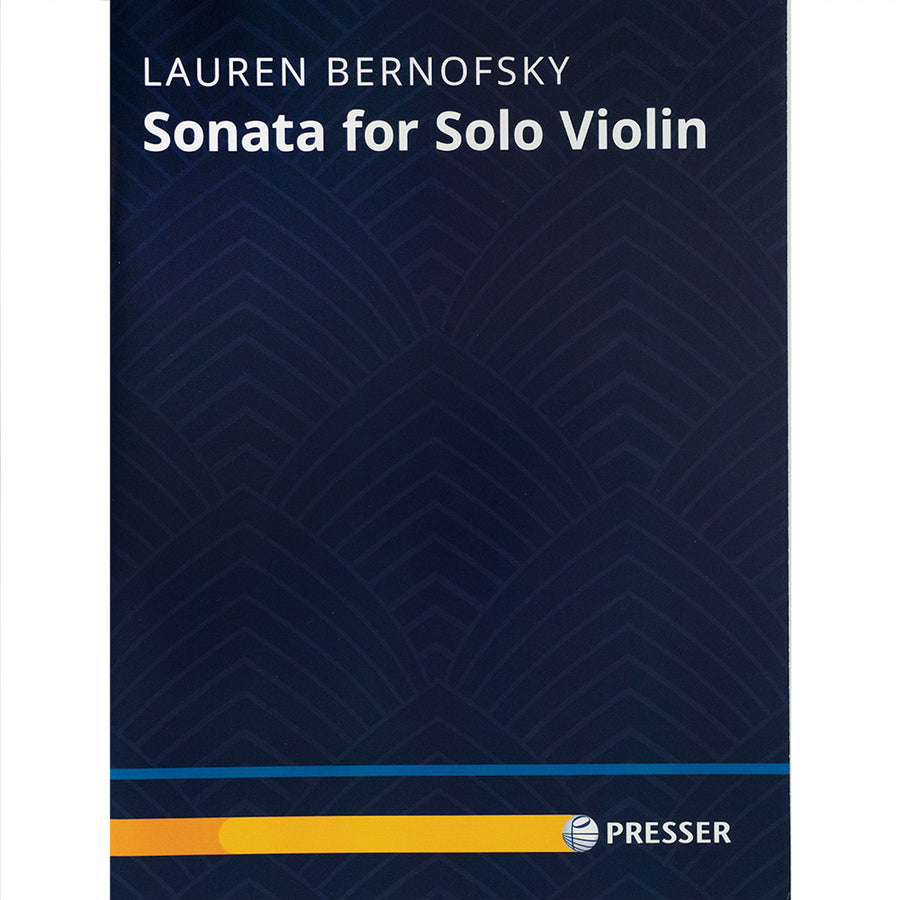 Lauren Bernofsky - Sonata for Solo Violin