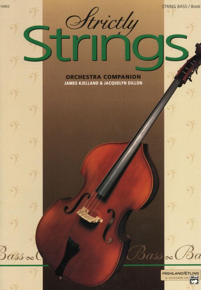 Strictly Strings Series, Book 3, Bass By James Kjelland Published by A